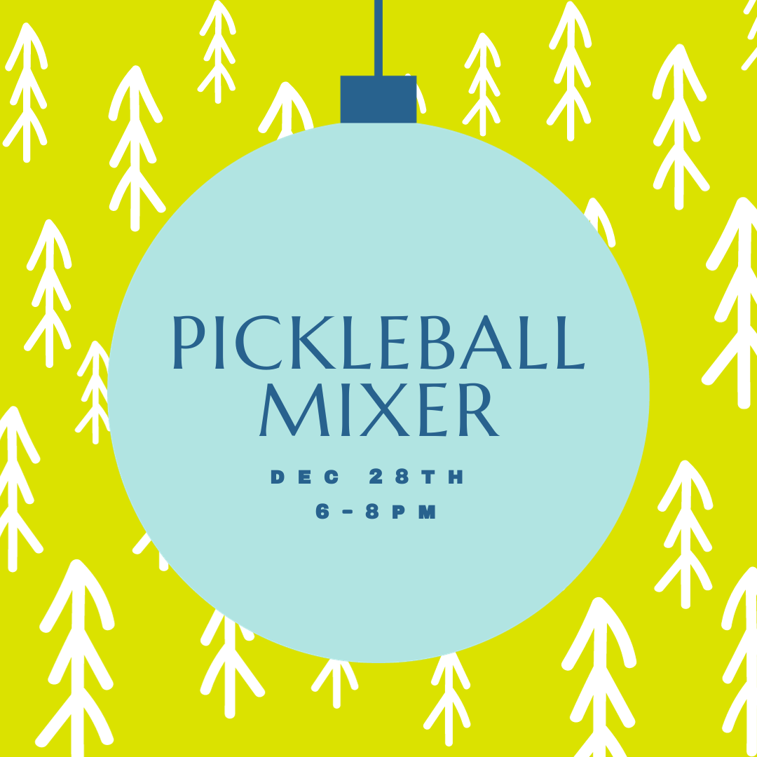 Pickleball Holiday Mixer | Racquet Empowerment Corporation d/b/a West ...